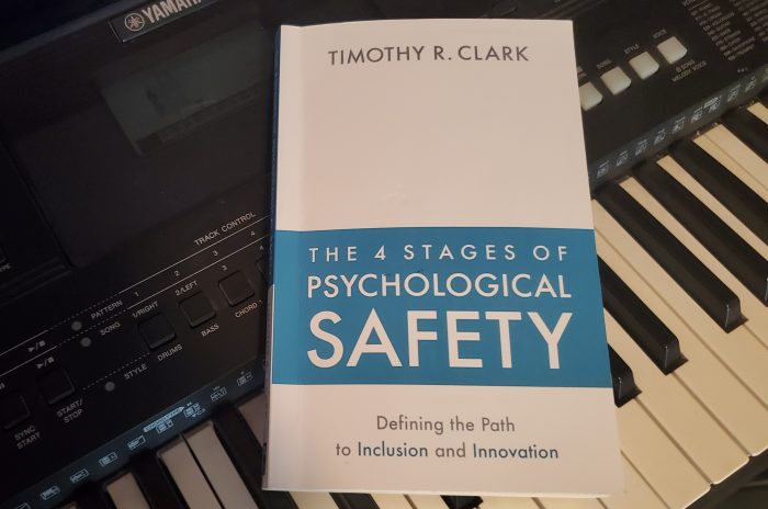 The 4 Stages of Psychological Safety, author Timothy R. Clark – a must ...